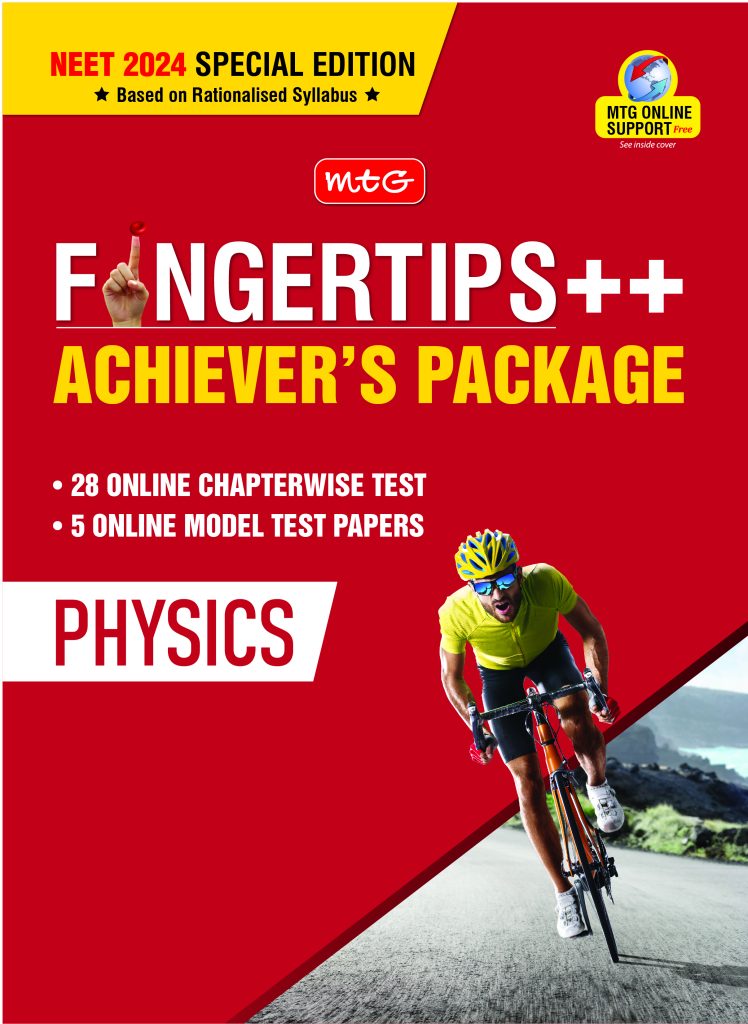 Physics Fingertips++ NEET Plus Achiever Package 2024-25 - MTG Learning ...
