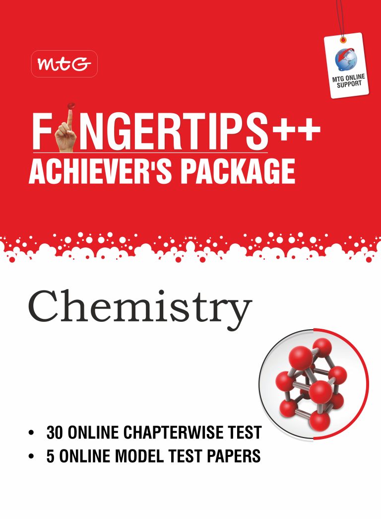 Chemistry Fingertips++ NEET Plus Achiever Package 2024-25 - MTG ...